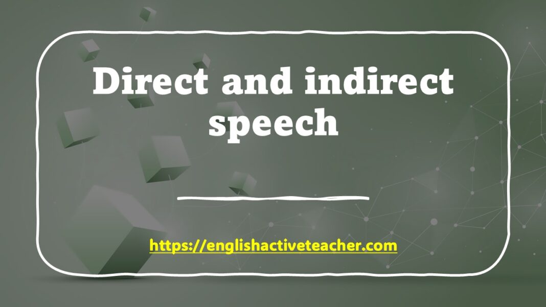 Direct and indirect speech